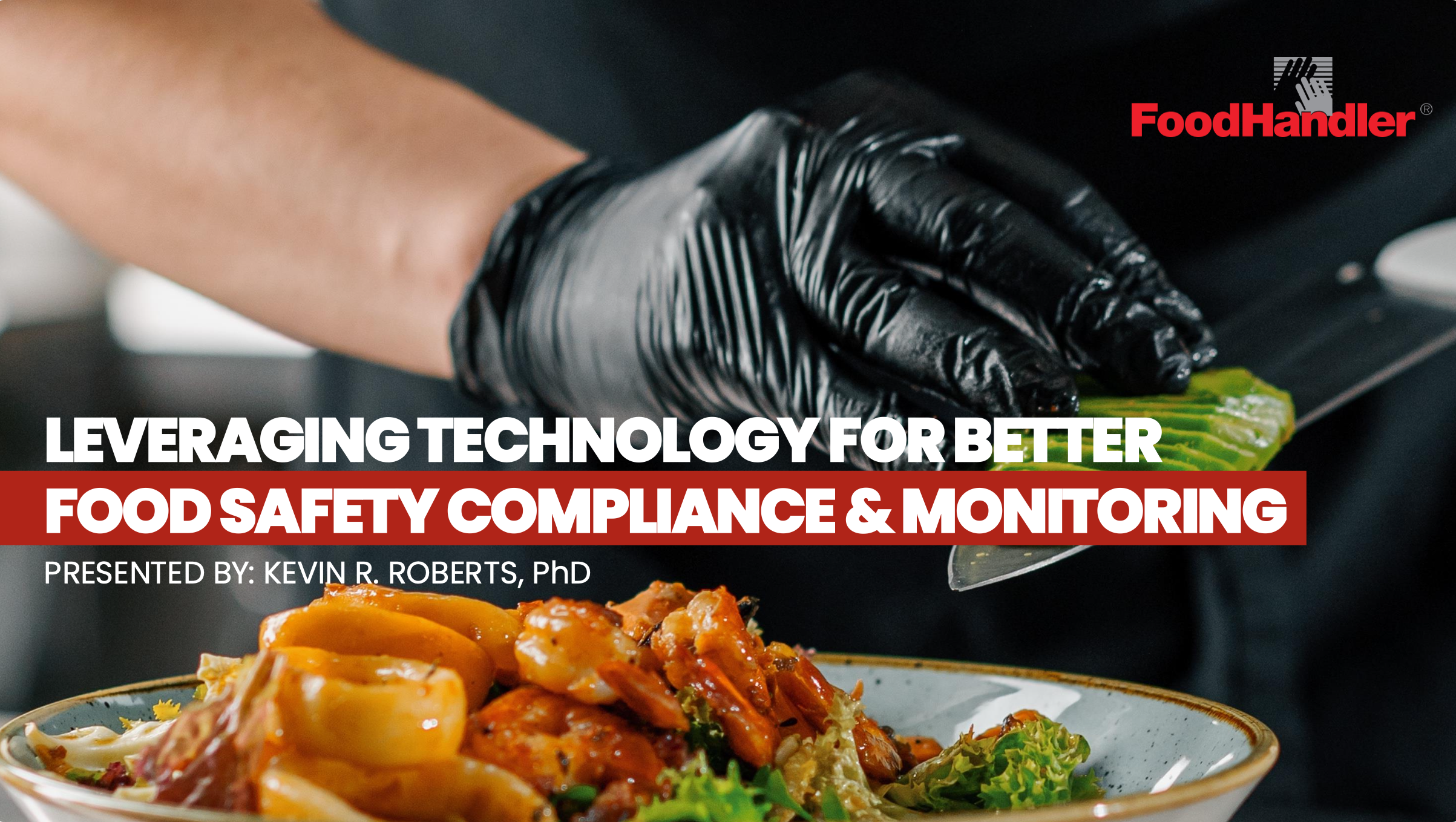 Leveraging Technology for Better Food Safety Compliance and Monitoring ...